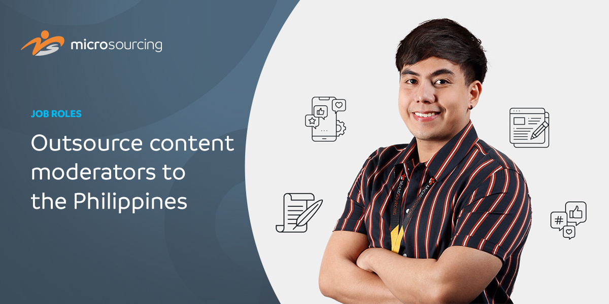 Outsource content moderators | MicroSourcing