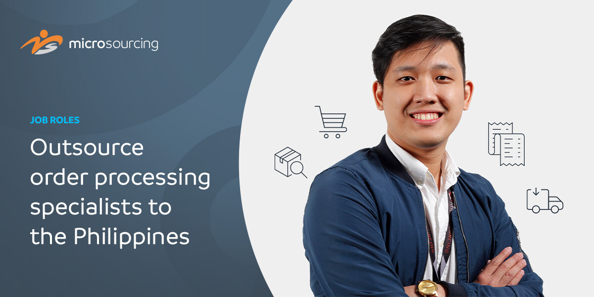 Outsource order processing specialists | MicroSourcing